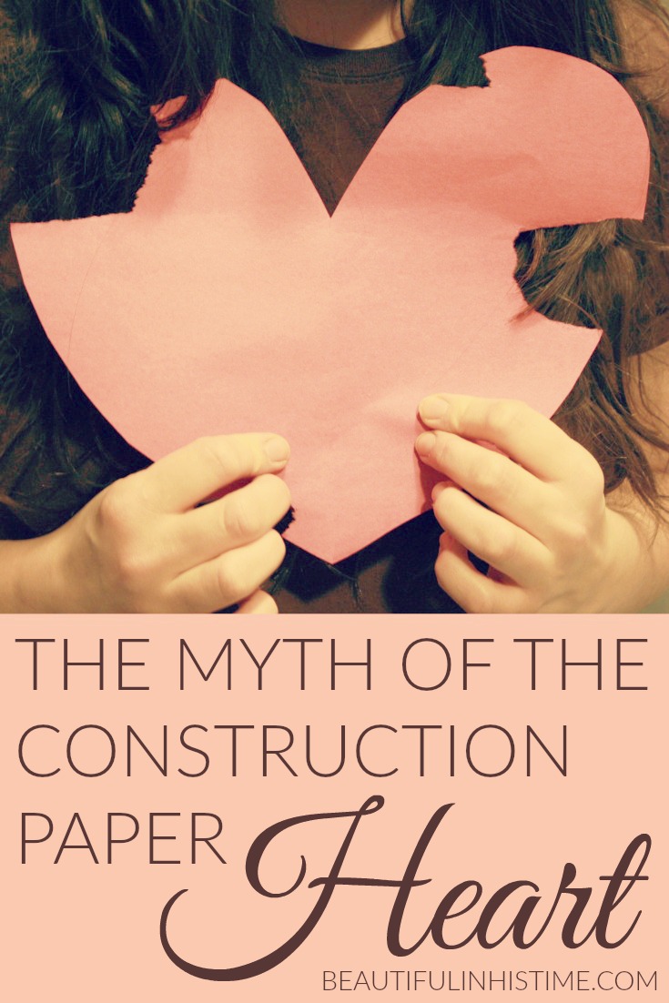 Harmful Courtship Teachings: the Myth of the Construction Paper Heart ...