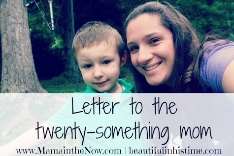 Dear twenty-something mom...