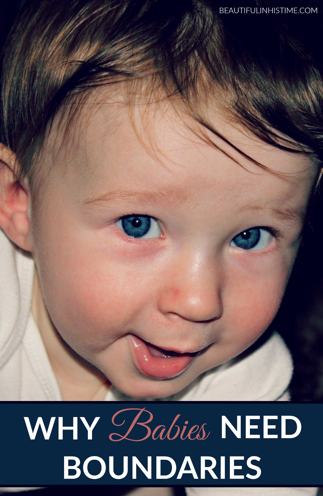 Babies Need Boundaries and Limits, Too! - Beautiful in His Time