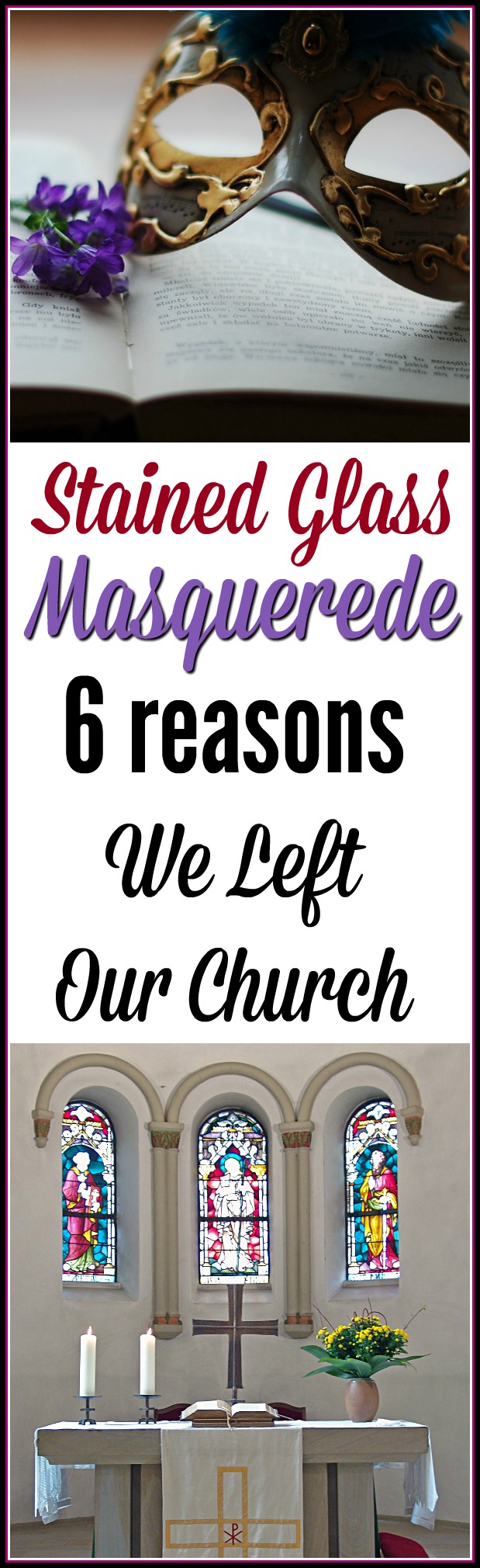 Stained Glass Masquerade: 6 Reasons We Left Our Church - Beautiful in ...