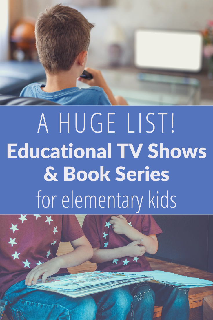 A HUGE list of educational TV shows & book series for elementary kids ...